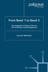 From Basel 1 to Basel 3: The Integration of State of the Art Risk ...