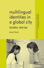 Multilingual Identities in a Global City: London Stories | SpringerLink