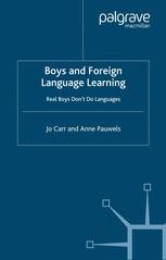 Boys and Foreign Language Learning: Real Boys Don't Do Languages ...