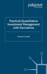 Practical Quantitative Investment Management with Derivatives ...