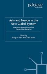 Asia and Europe in the New Global System: Intercultural Cooperation and ...