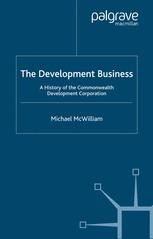 The Development Business: A History of the Commonwealth Development ...