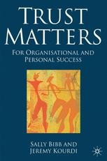 Trust Matters: For Organisational and Personal Success | Springer ...