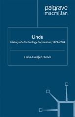 Linde: History of a Technology Corporation, 1879-2004 | SpringerLink