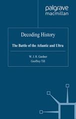 Decoding History: The Battle of the Atlantic and Ultra | SpringerLink