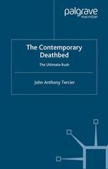 The Contemporary Deathbed: The Ultimate Rush | SpringerLink