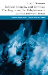 Political Economy and Christian Theology Since the Enlightenment ...