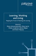 Learning, Working and Living: Mapping the Terrain of Working Life ...