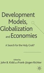 Development Models, Globalization and Economies: A Search for the Holy ...