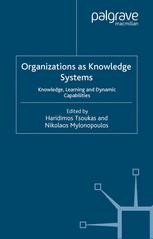 Organizations as Knowledge Systems: Knowledge, Learning and Dynamic ...
