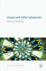 Visual and Other Pleasures | SpringerLink