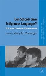 Can Schools Save Indigenous Languages?: Policy and Practice on Four ...