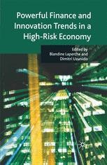 Powerful Finance and Innovation Trends in a High-Risk Economy ...