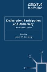 Deliberation, Participation and Democracy: Can the People Govern ...