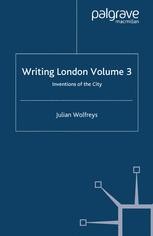 Writing London: Volume 3: Inventions of the City | SpringerLink