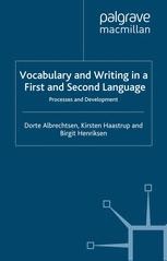 Vocabulary and Writing in a First and Second Language: Processes and ...