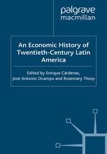 An Economic History of Twentieth-Century Latin America: Volume 3 ...