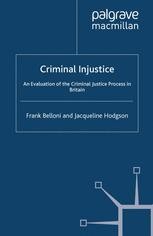 Criminal Injustice: An Evaluation of the Criminal Justice Process in ...