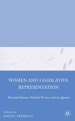Women and Legislative Representation: Electoral Systems, Political ...