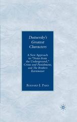 Dostoevsky's Greatest Characters: A New Approach to "Notes from the ...