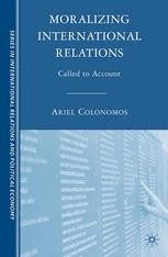 Moralizing International Relations: Called to Account | SpringerLink