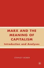 Marx and the Meaning of Capitalism: Introduction and Analyses ...