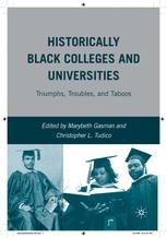 Historically Black Colleges and Universities: Triumphs, Troubles, and ...