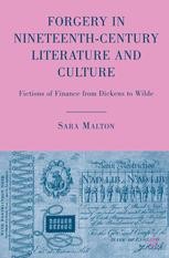 Forgery in Nineteenth-Century Literature and Culture: Fictions of ...