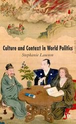 Culture and Context in World Politics | SpringerLink