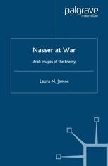 Nasser at War: Arab Images of the Enemy | Springer Nature Link ...