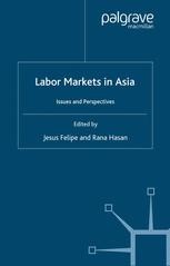 Labor Markets in Asia: Issues and Perspectives | SpringerLink