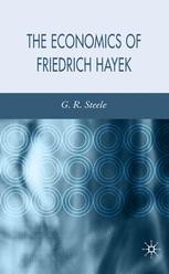 The Economics of Friedrich Hayek | Springer Nature Link