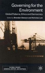 Govering for the Environment: Global Problems, Ethics and Democracy ...