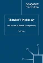 Thatcher's Diplomacy: The Revival of British Foreign Policy | SpringerLink