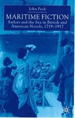 Maritime Fiction: Sailors and the Sea in British and American Novels ...