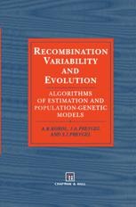 Recombination Variability and Evolution: Algorithms of estimation and population-genetic models ...