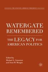 Watergate Remembered: The Legacy for American Politics | SpringerLink