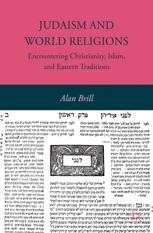 Judaism and World Religions: Encountering Christianity, Islam, and ...