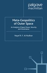 Meta-Geopolitics of Outer Space: An Analysis of Space Power, Security ...