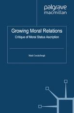 Growing Moral Relations: Critique of Moral Status Ascription | Springer ...