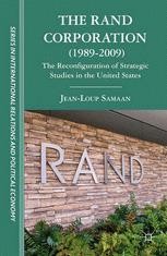 The RAND Corporation (1989-2009): The Reconfiguration of Strategic ...