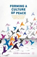 Forming a Culture of Peace: Reframing Narratives of Intergroup ...