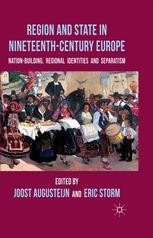 Region and State in Nineteenth-Century Europe: Nation-Building ...