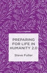 Preparing for Life in Humanity 2.0 | Springer Nature Link (formerly ...