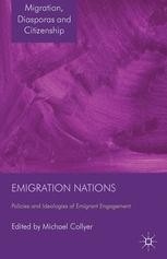 Emigration Nations: Policies and Ideologies of Emigrant Engagement ...