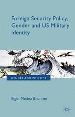 Foreign Security Policy, Gender, and US Military Identity | SpringerLink