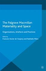 Materiality and Space: Organizations, Artefacts and Practices ...