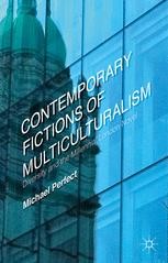 Contemporary Fictions of Multiculturalism: Diversity and the Millennial ...