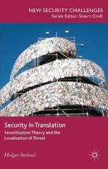Security in Translation: Securitization Theory and the Localization of ...