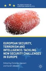 European Security, Terrorism and Intelligence: Tackling New Security ...